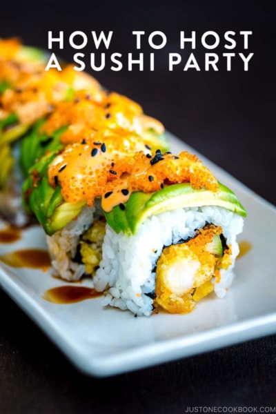 A Guide on How to Host a Sushi Party • Just One Cookbook