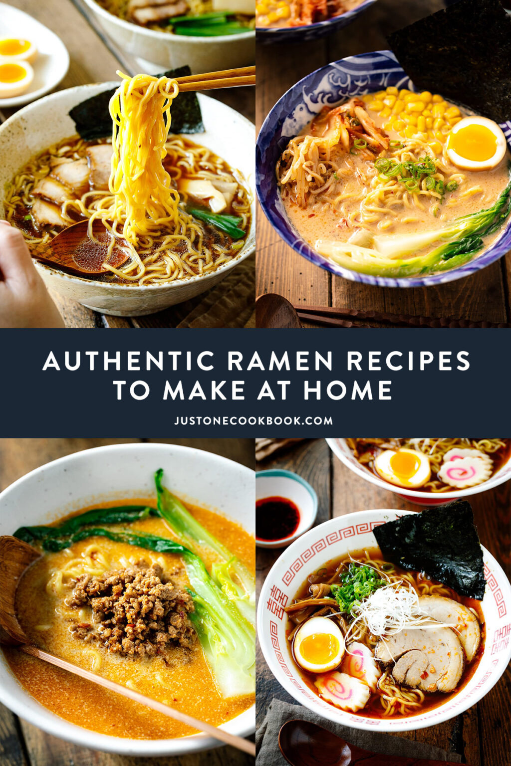 Easy and Authentic Ramen Recipes You Can Make at Home • Just One Cookbook