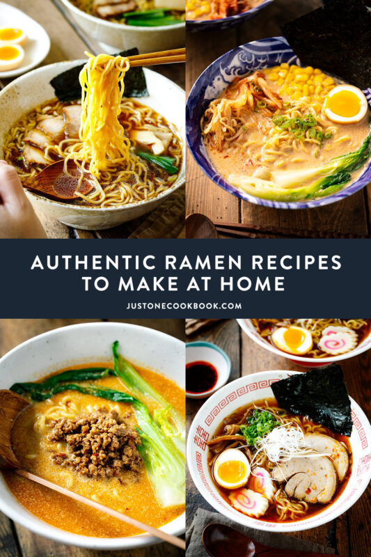 Easy and Authentic Ramen Recipes You Can Make at Home • Just One Cookbook