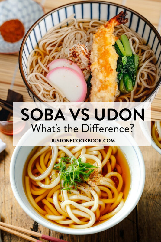 Soba vs Udon: What's the difference? • Just One Cookbook